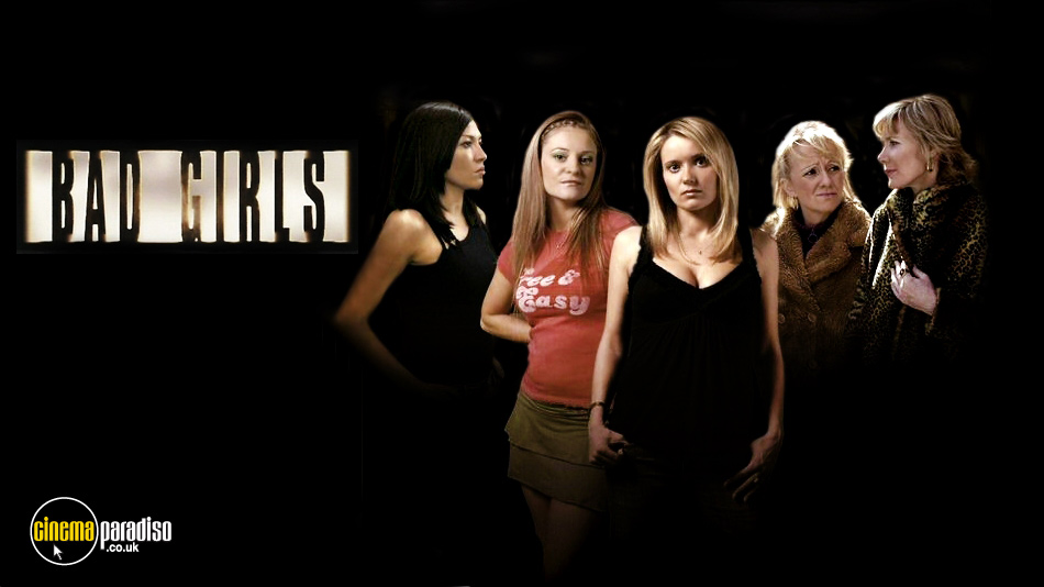 Rent Bad Girls (1999-2006) TV Series | CinemaParadiso.co.uk