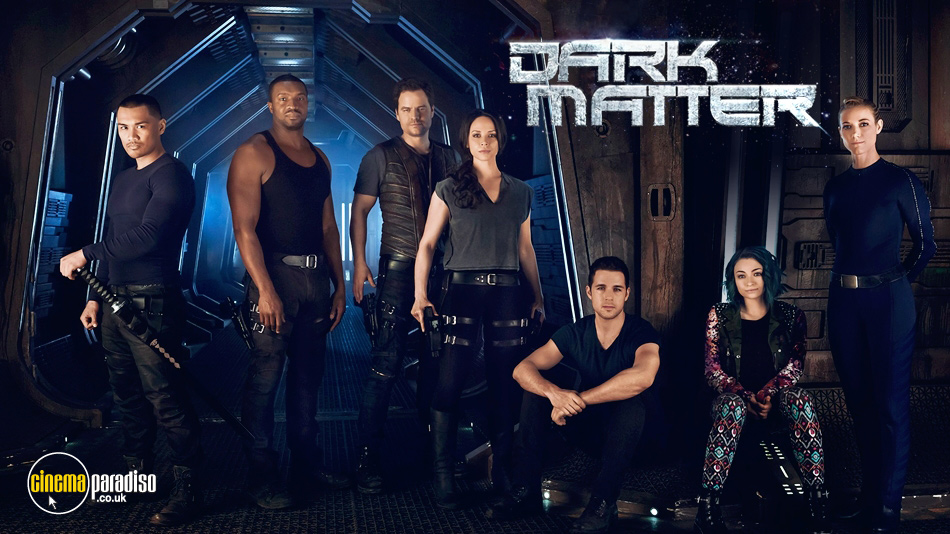 Rent Dark Matter (2015-2017) TV Series | CinemaParadiso.co.uk