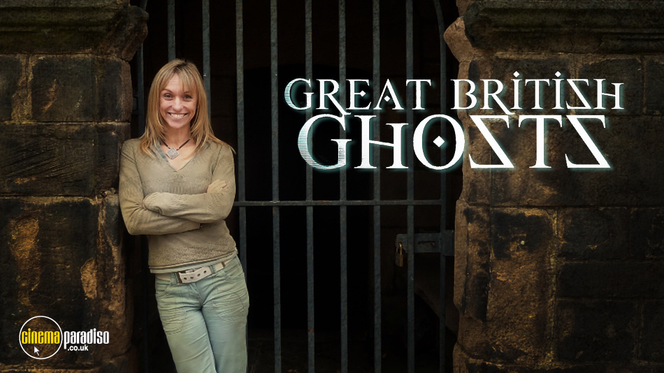 Rent Great British Ghosts (2011-2012) TV Series | CinemaParadiso.co.uk