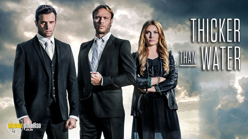 Rent Thicker Than Water (2014-2016) TV Series | CinemaParadiso.co.uk